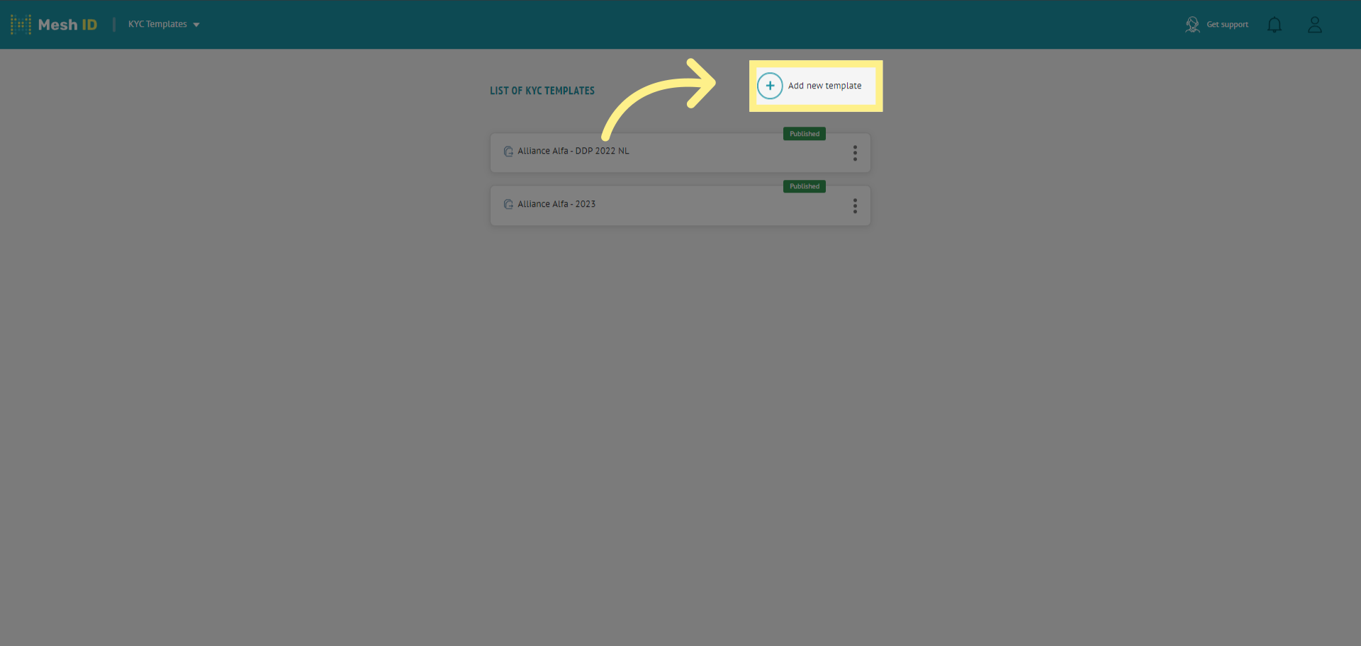 Creating your first KYC template – Mesh ID Creating your first KYC template – Mesh ID