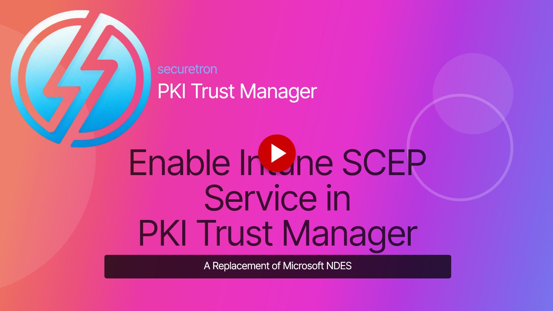 Integrate Intune with PKI Trust Manager to Issue Certificates to Users ...