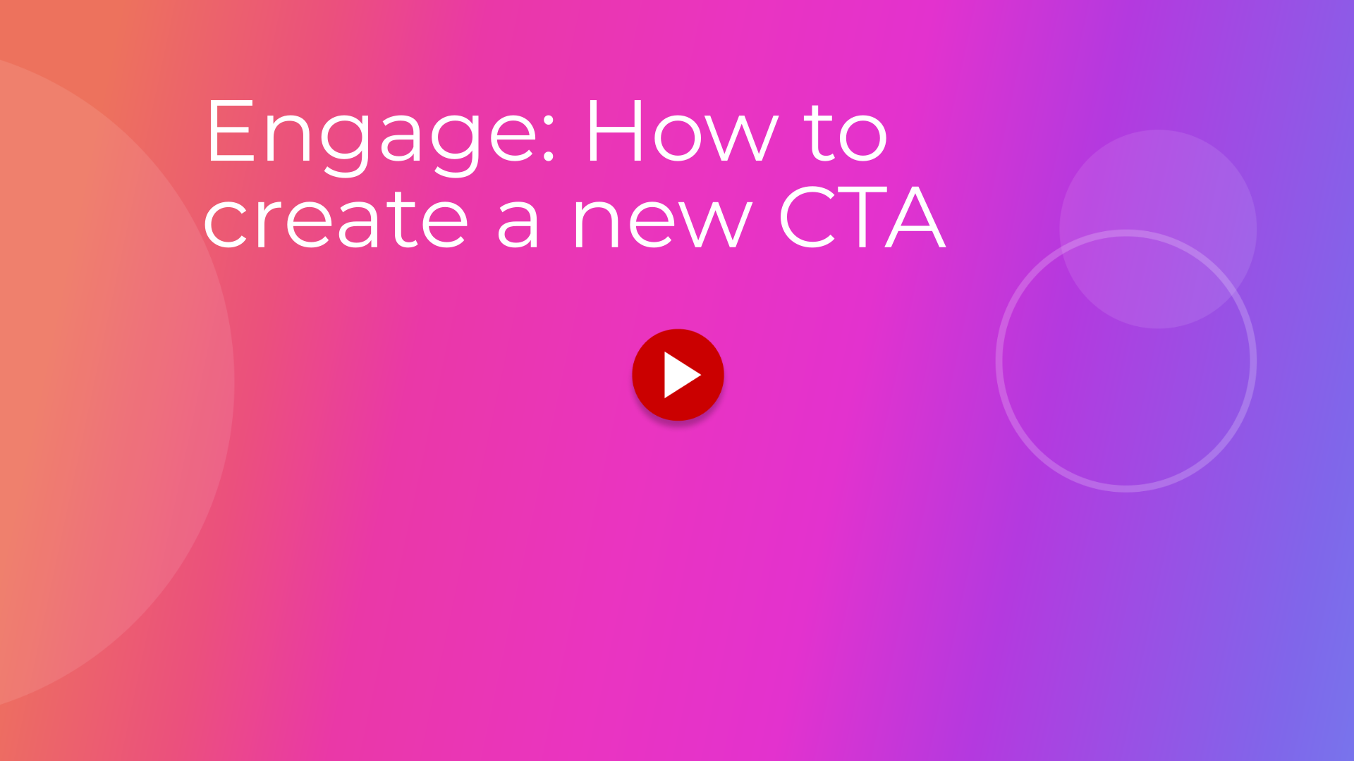 Engage: How to create a new CTA Pop- Up